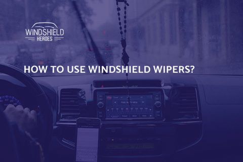 How To Use Windshield Wipers? - Windshield Heros